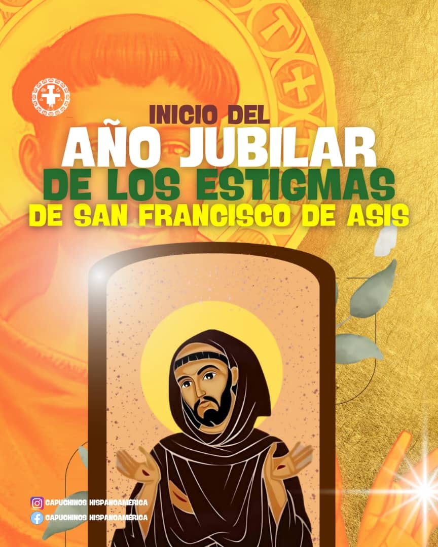 BEGINNING OF THE JUBILEE YEAR OF THE STIGMAS OF SAINT FRANCIS OF ASSISI ...